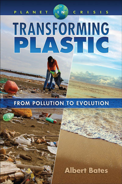 Transforming Plastic: From Pollution To Evolution – Mother Earth Living