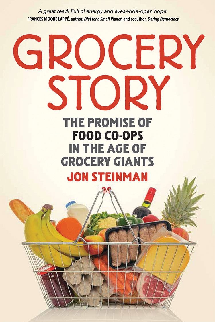 GROCERY STORY: THE PROMISE OF FOOD CO-OPS IN THE AGE OF GROCERY GIANTS ...